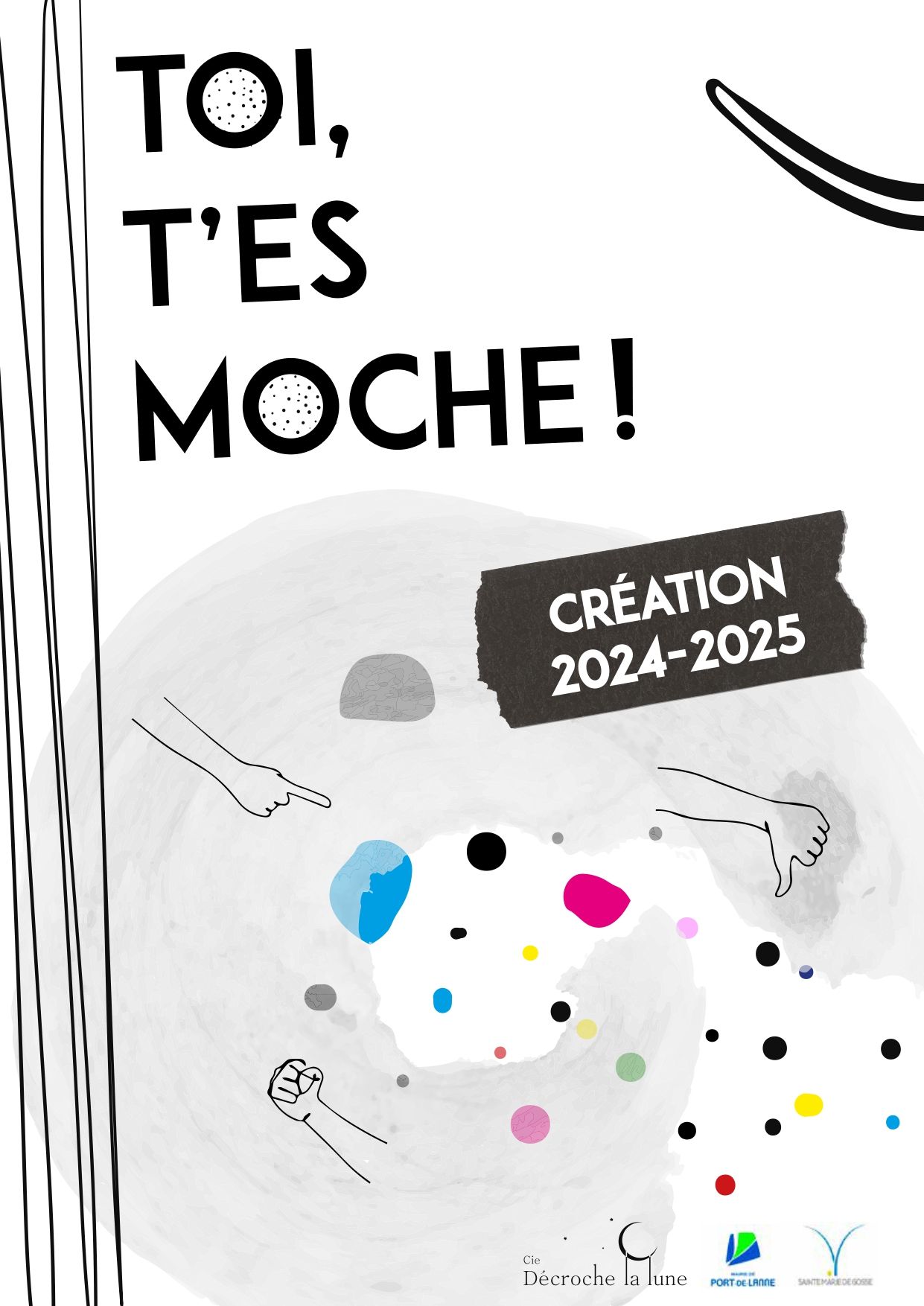 Toi t’es moche – Cie Décroche la lune